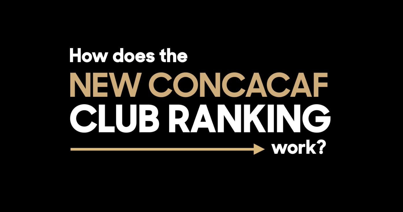 ¿Cómo funciona el Ranking de Clubes de Concacaf?